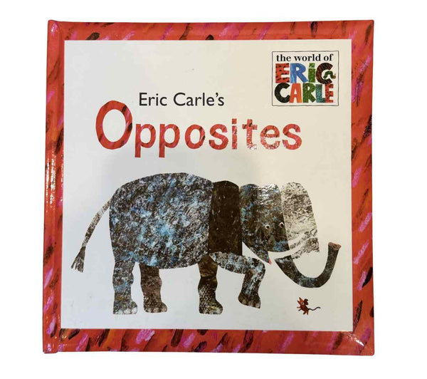 The World of Eric Carle - Opposites (Pre-Loved) – Benny's Books