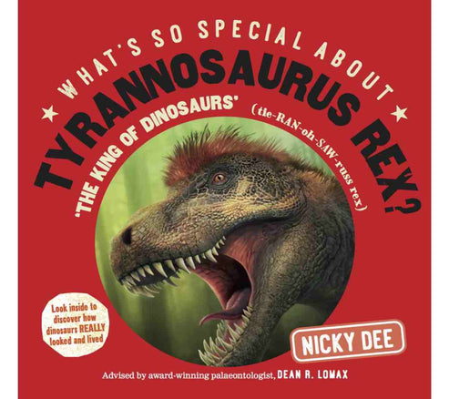 What's So Special About Tyrannosaurus Rex? (What's so Special about Di ...