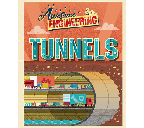 Awesome Engineering - Tunnels – Benny's Books